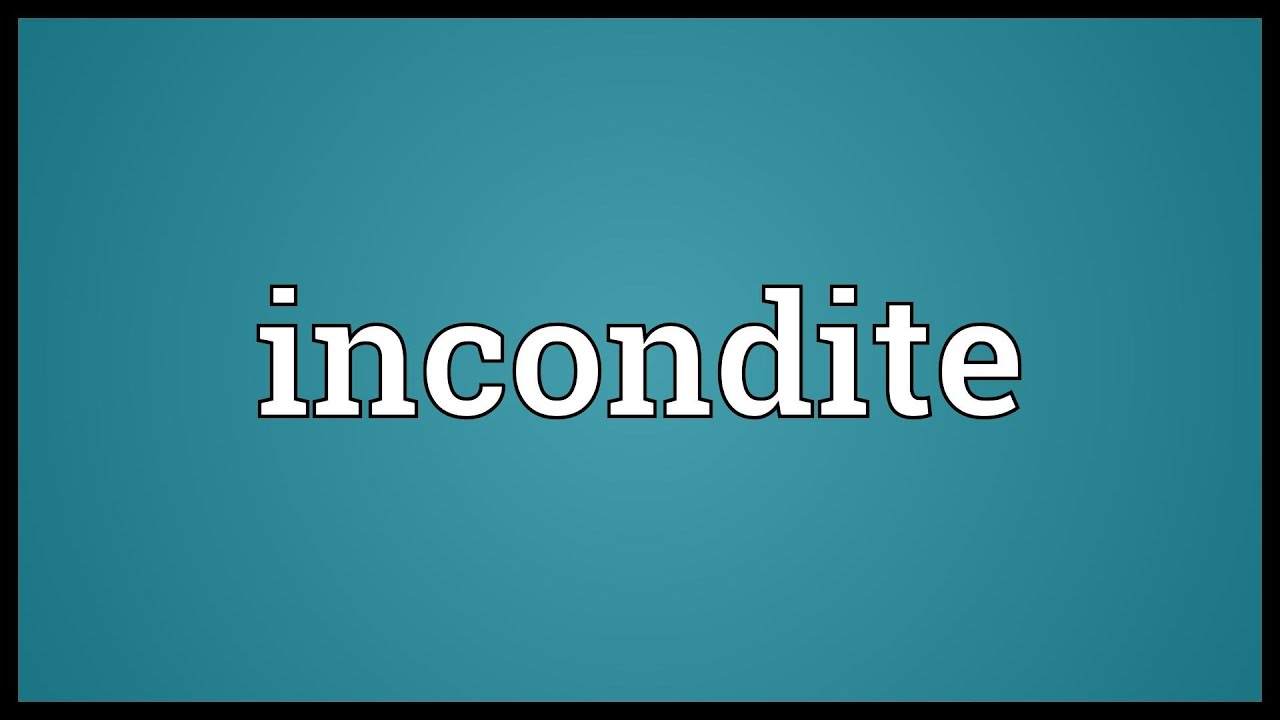 Incondite Meaning - YouTube