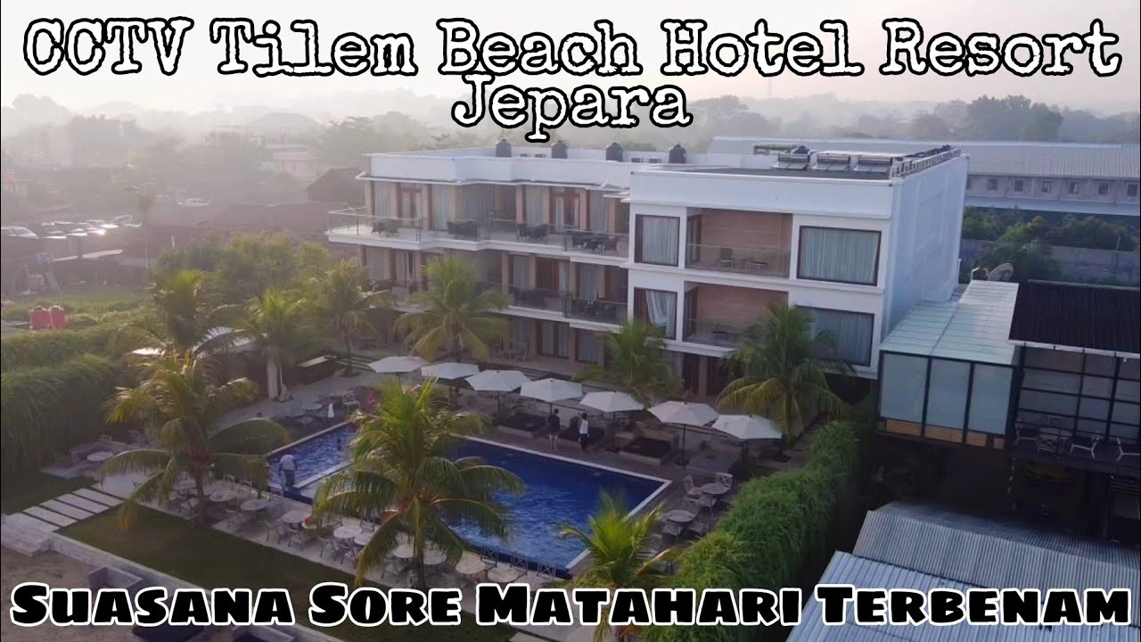 Tilem Beach Hotel Resort Jepara‼️Beautiful Sunset Teluk Awur Beach ...