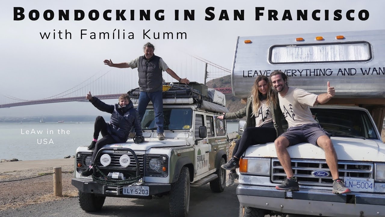 Boondocking under the Golden Gate Bridge - San Francisco - Familia Kumm ...
