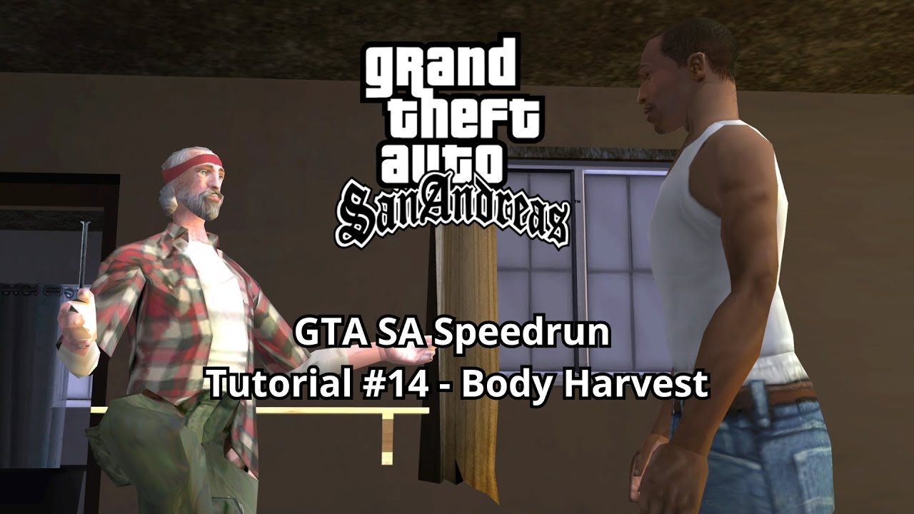 GTA SA Speedrun Tutorial #14 - Body Harvest - YouTube