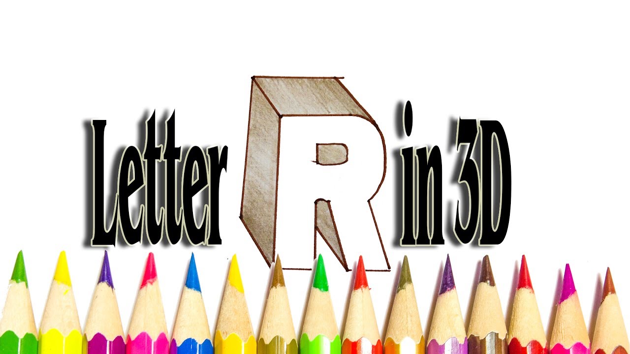 How to Draw the Letter R in 3D - We Drawing Letters step by step - SLD ...
