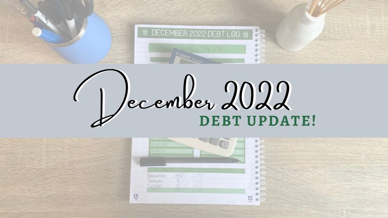 DEBT UPDATE DECEMBER 2022 | $4k+ Paid Towards Debt 🤩 | Debt Free ...