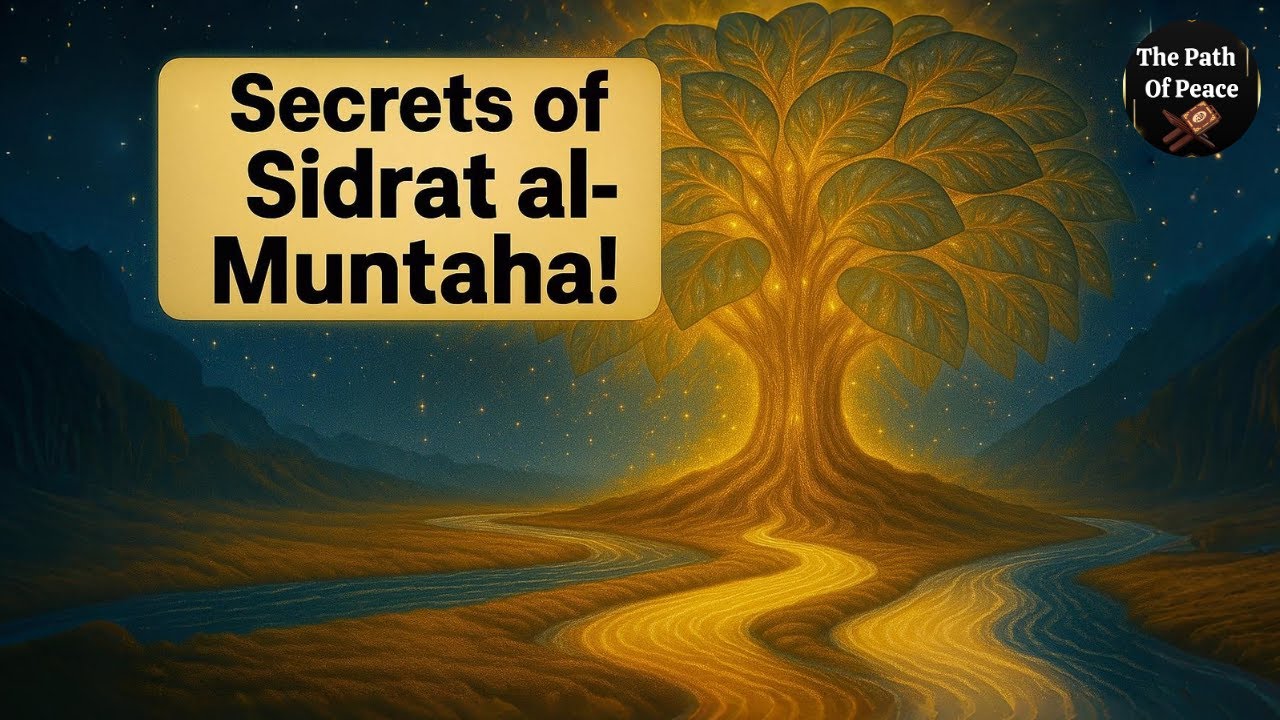 The Secrets of Sidrat al-Muntaha: The Tree Beyond the Seventh Heaven ...
