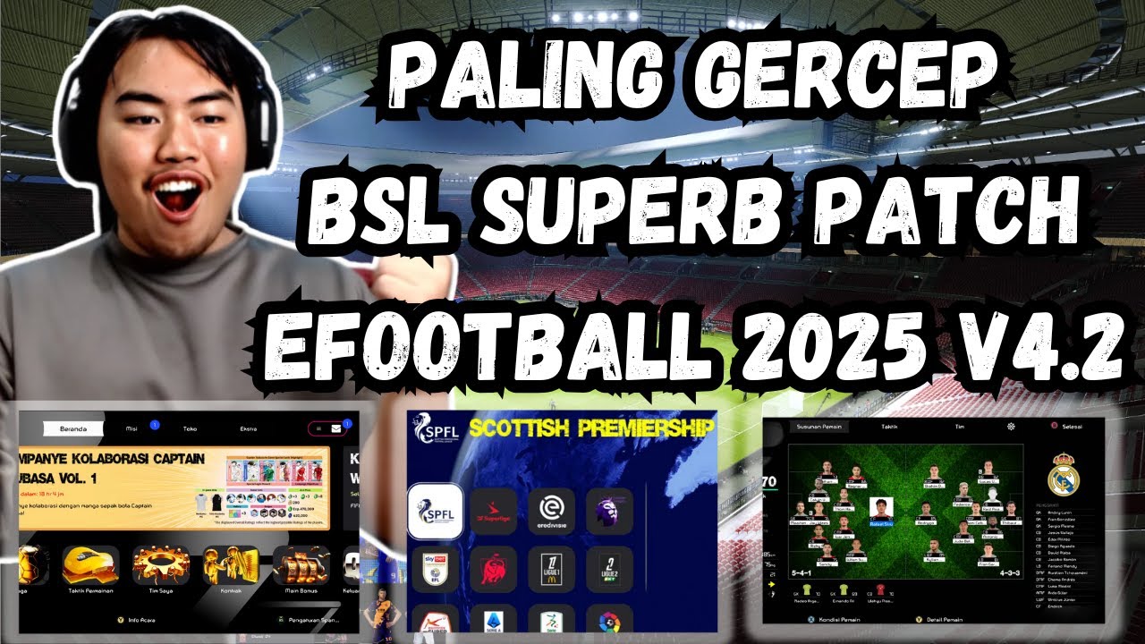 PATCH PAKET LENGKAP EFOOTBALL 2025 V4.2.0! 🤩 REVIEW BSL SUPERB PATCH 24.12.07 - YouTube