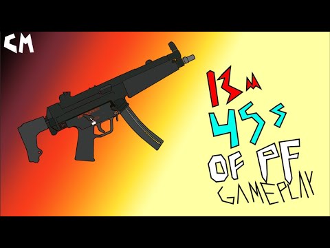 13 Minutes & 45 Seconds Of (UNEDITED) PF Gameplay - YouTube