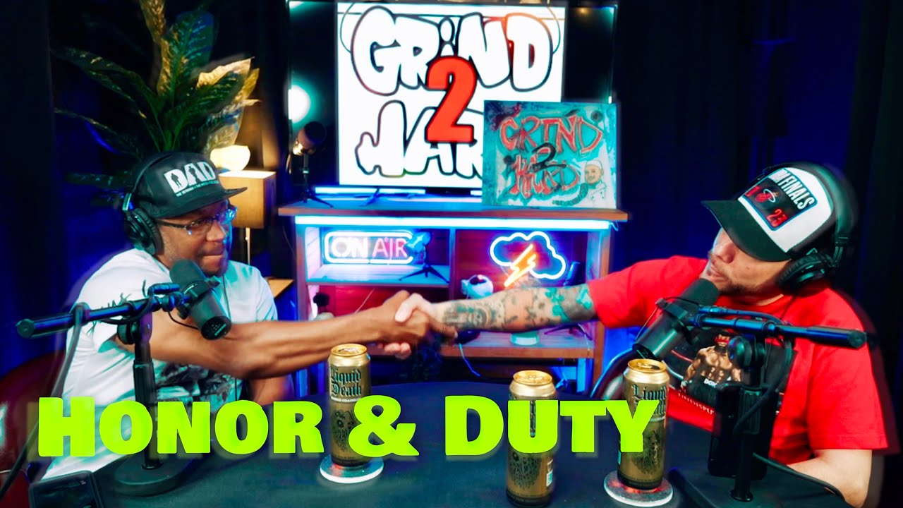 Grind2Hard Podcast - Episode 49: Honor & Duty - YouTube