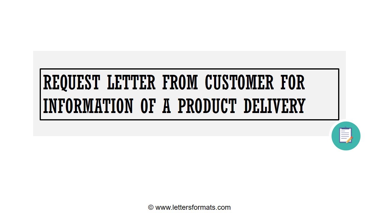 How to Write a Request Letter for Information of a Product Delivery ...