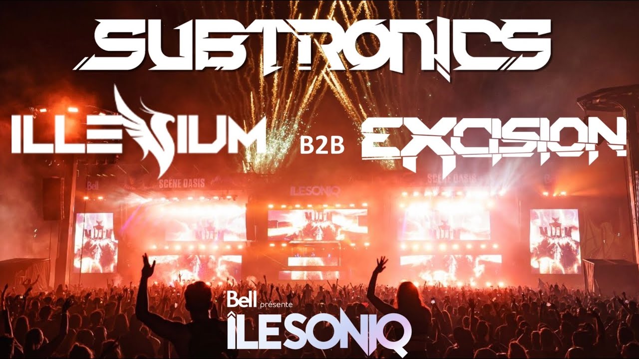 SUBTRONICS & ILLENIUM B2B EXCISION, ÎLESONIQ 2022 - YouTube