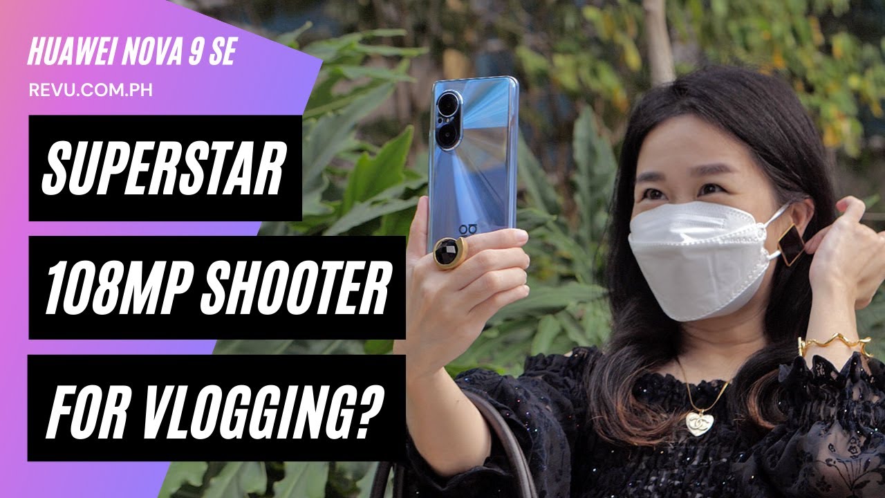 Huawei Nova 9 SE camera test: Superstar 108MP shooter? - YouTube
