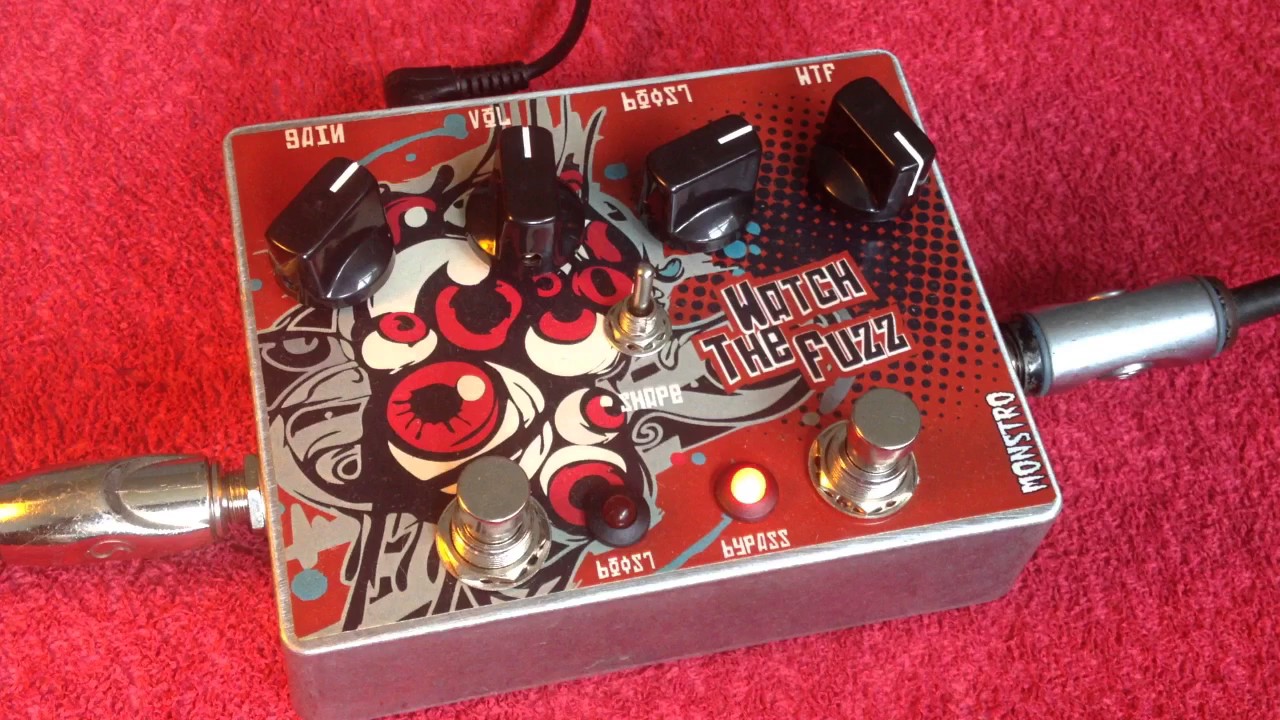 WATCH THE FUZZ | WTF | GUITAR PEDAL | MONSTRO EFFECTS - YouTube