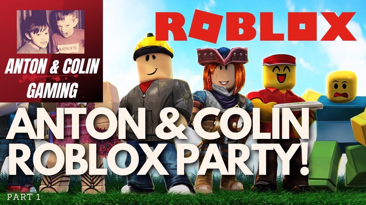 Anton & Colin Gaming: Roblox Party! - YouTube
