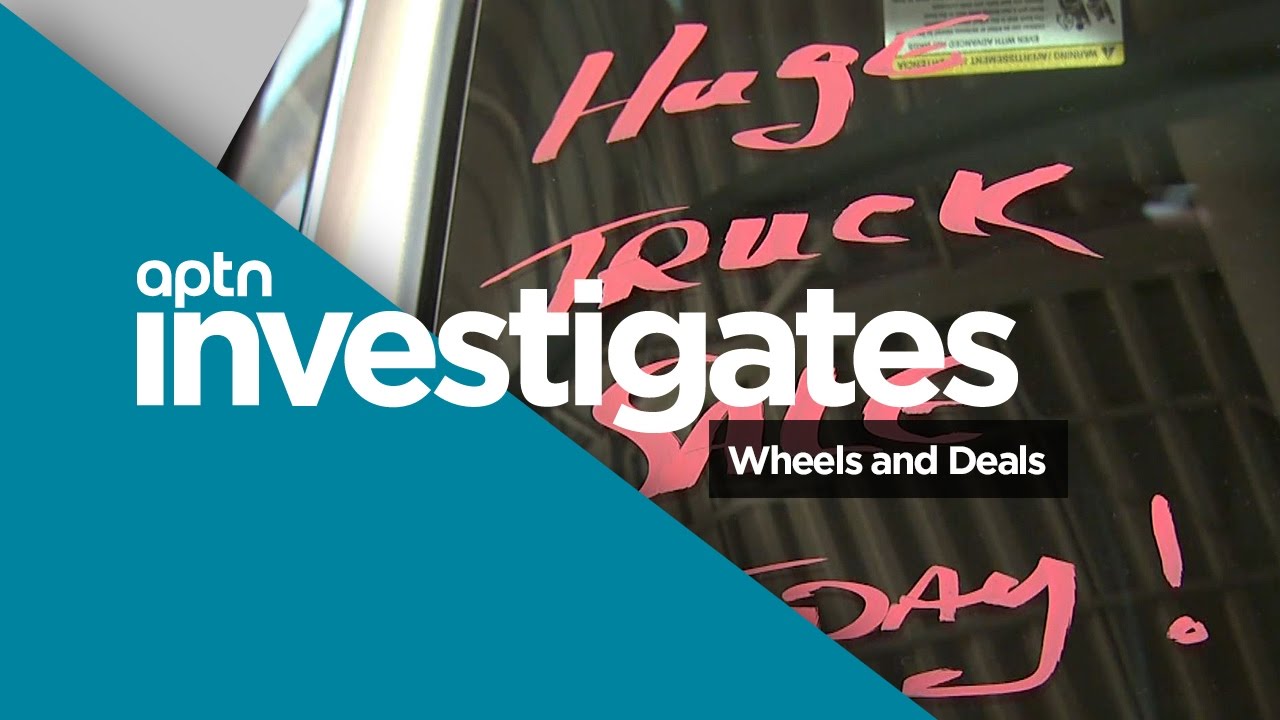 Wheels and Deals | APTN Investigates - YouTube
