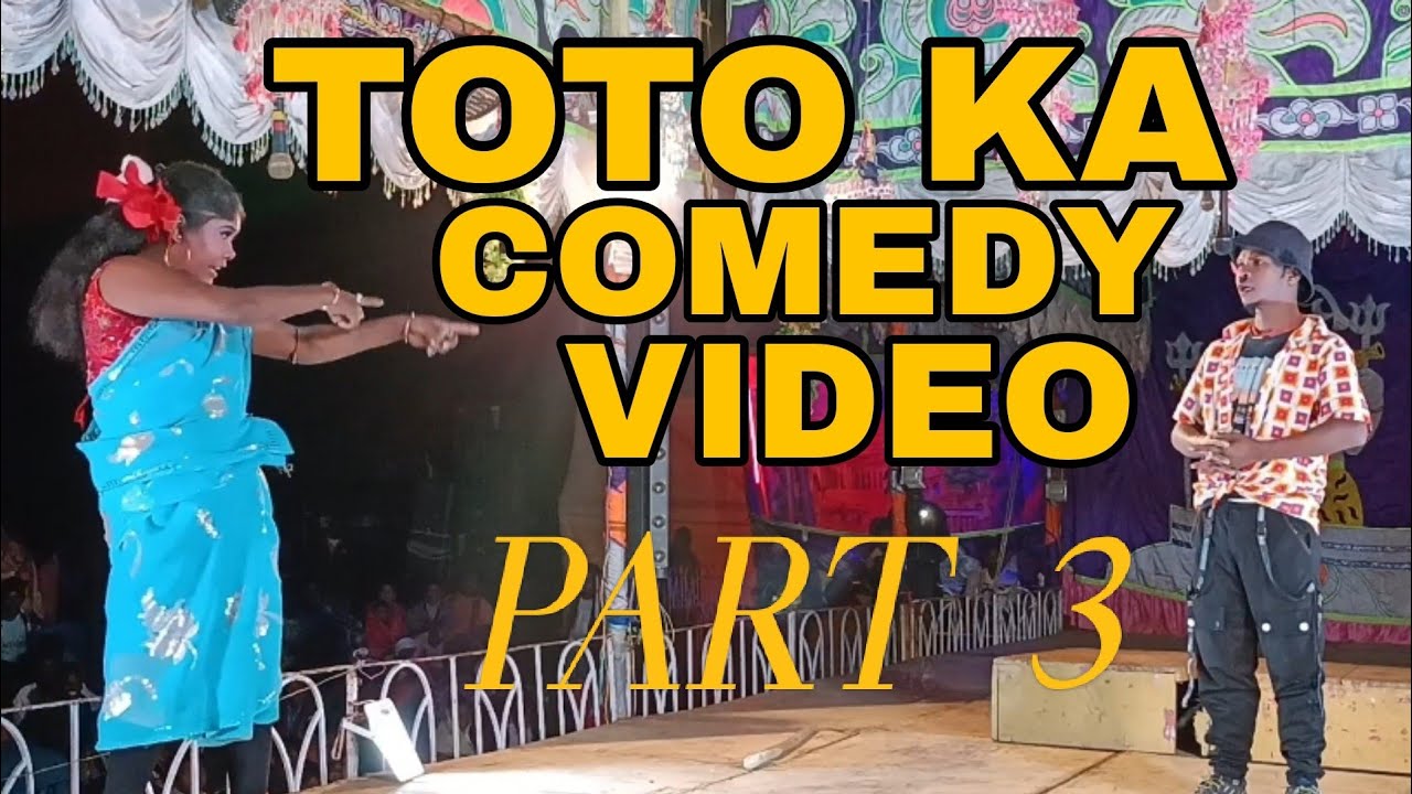 toto ka new Santhali Dinajpur comedy video ll part 3 - YouTube