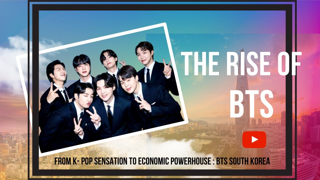 Rise Of BTS : How BTS Transformed South Korea's Financial Landscape ...