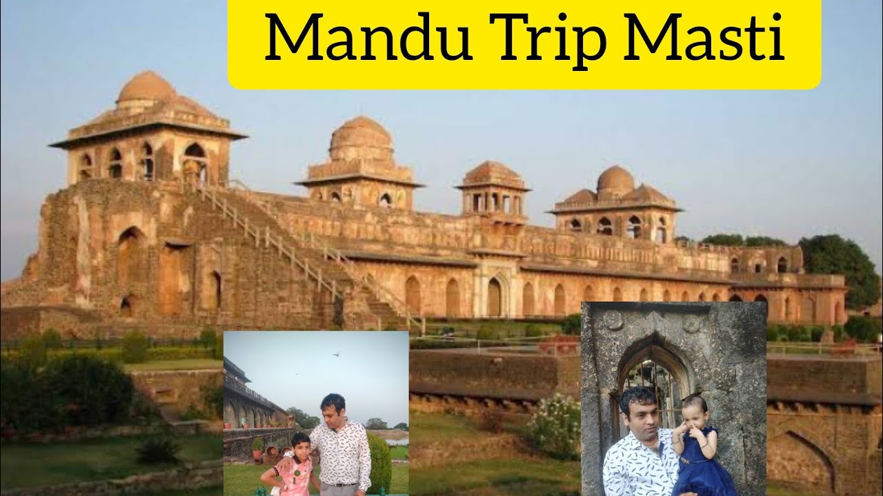 Mandu (Mandav) Madhya Pradesh Tour | Best Place to visit in One day ...