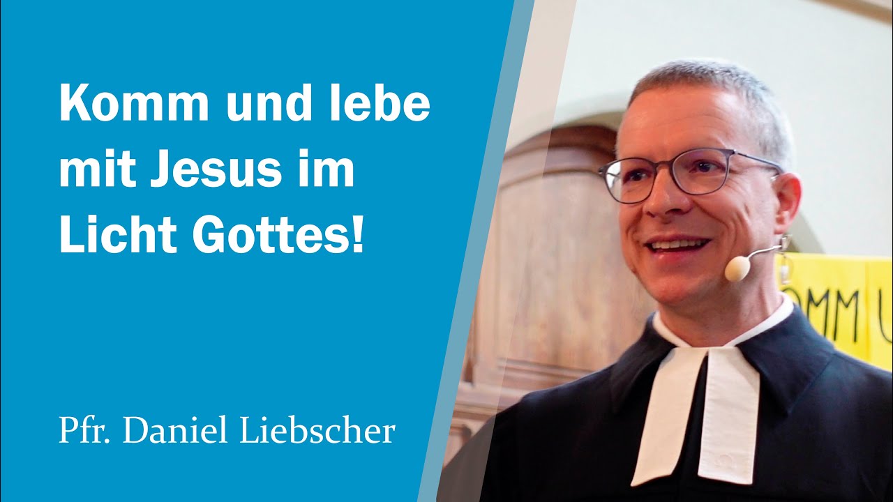 Komm und lebe mit Jesus im Licht Gottes! (Jesaja 60,1+2 u.a.) | Pfr ...