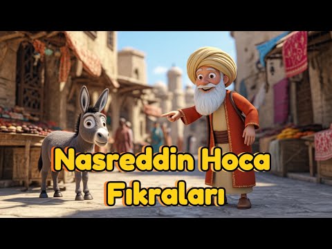 Nasreddin Hoca Fıkraları (Nasrettin Hoca): Hoca'nın Efsanevi Anlatıları