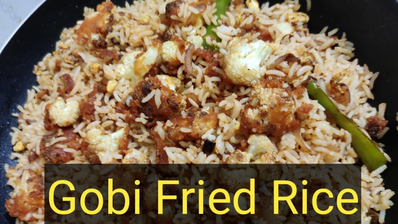 Gobi Fried Rice|How to make Gobi Manchurian Fried Rice|Cauliflower ...