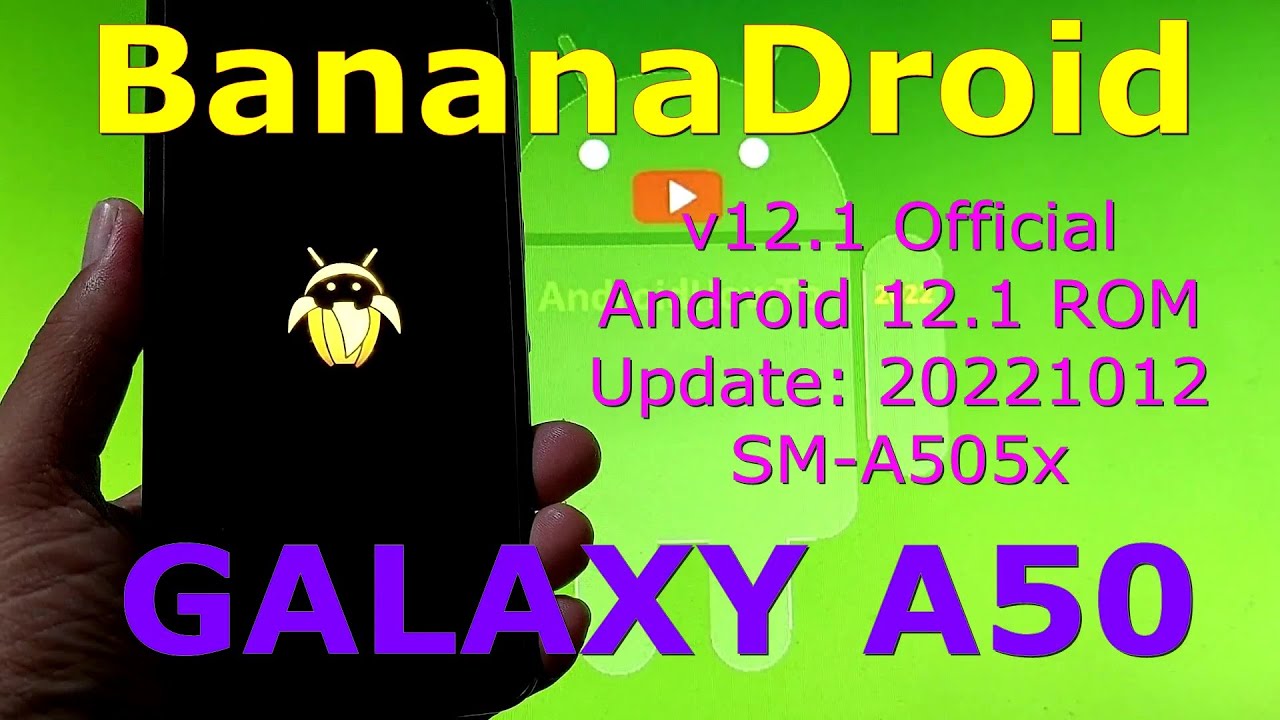 BananaDroid 12.1 Official for Samsung Galaxy A50 Android 12 ROM Update: 20221012 - YouTube