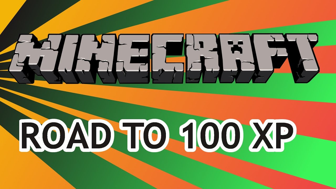 Minecraft Xbox Road To 100XP episode 1 - YouTube