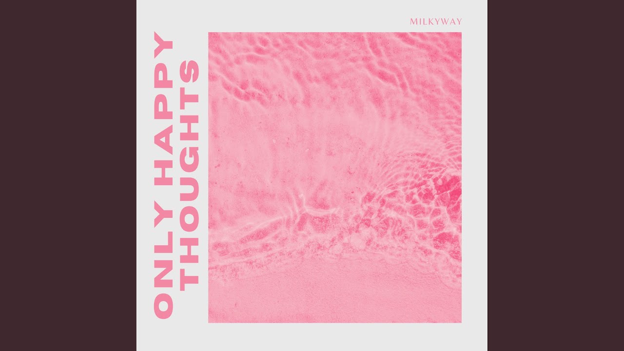 only happy thoughts - YouTube