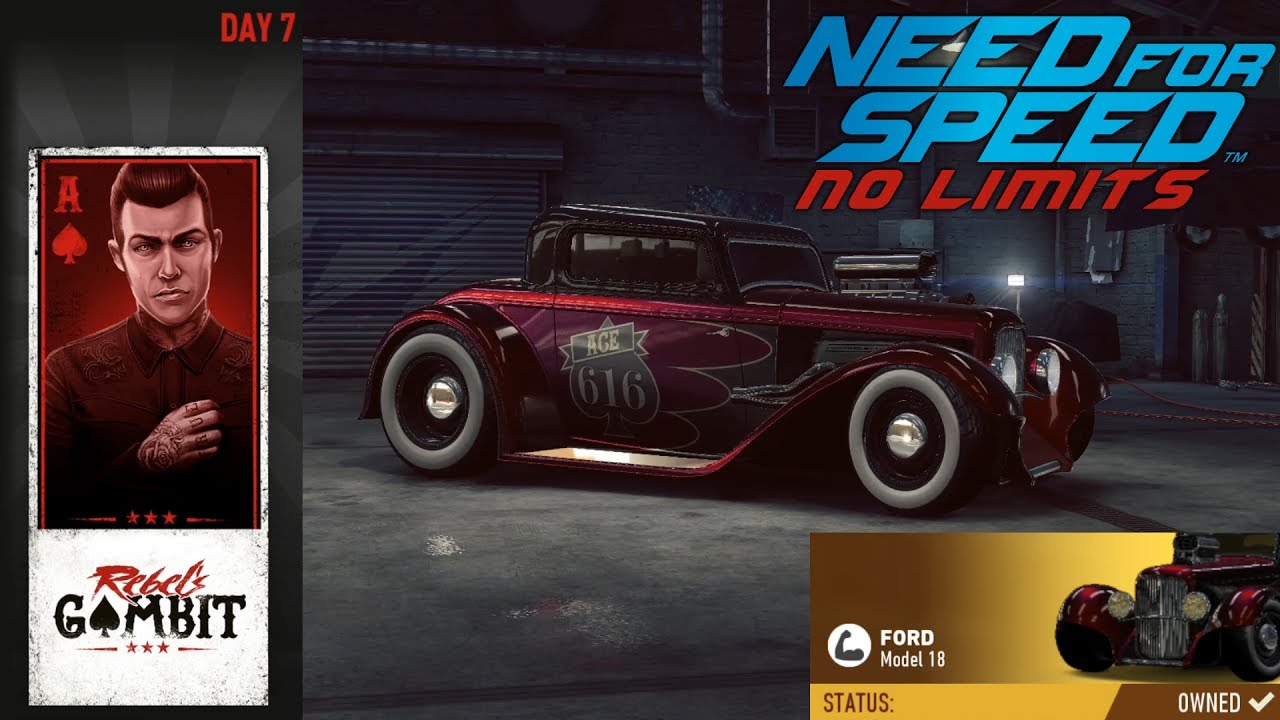 Ford Model 18 Hot Rod Rebel's GAMBIT Need For Speed No Limits Day 7 ...