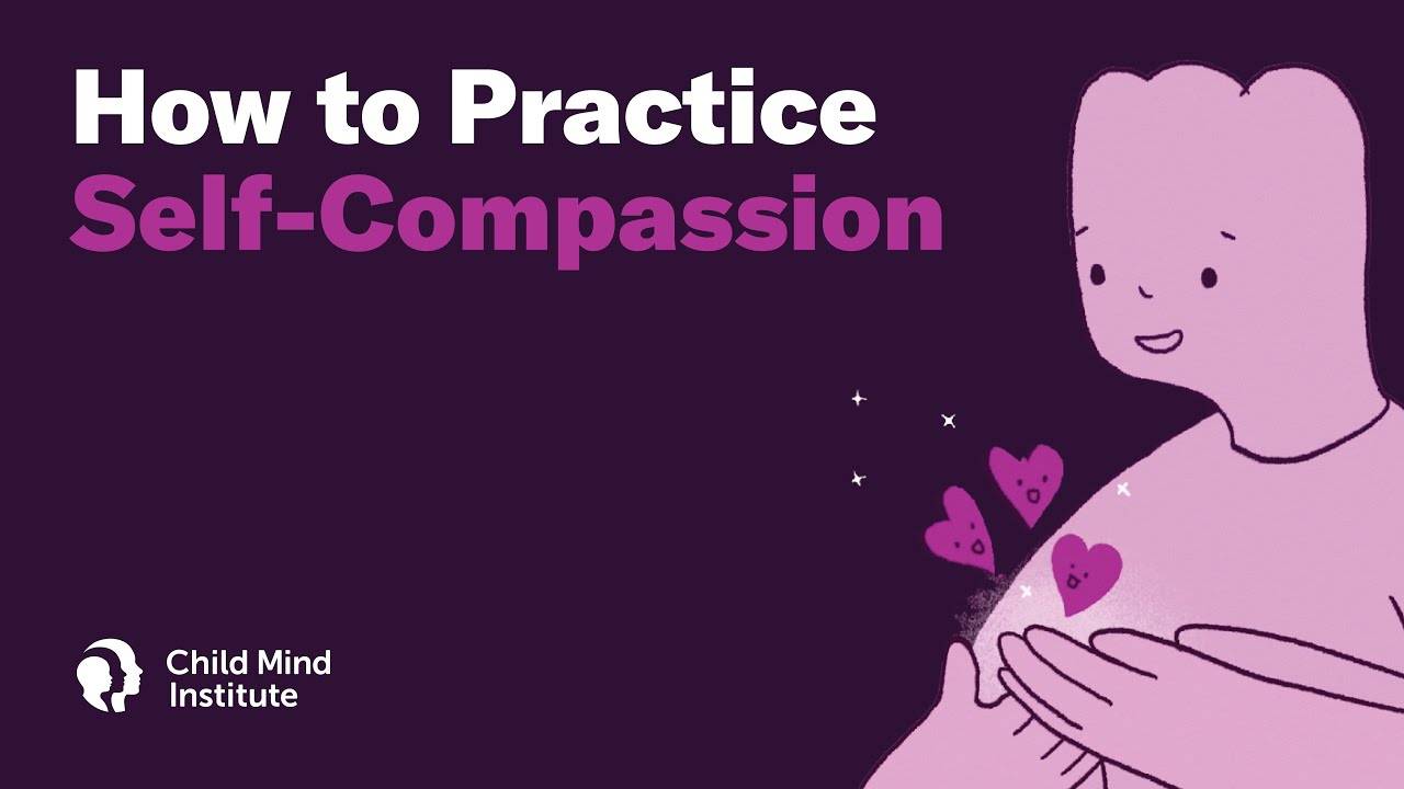 How to Practice Self-Compassion - YouTube