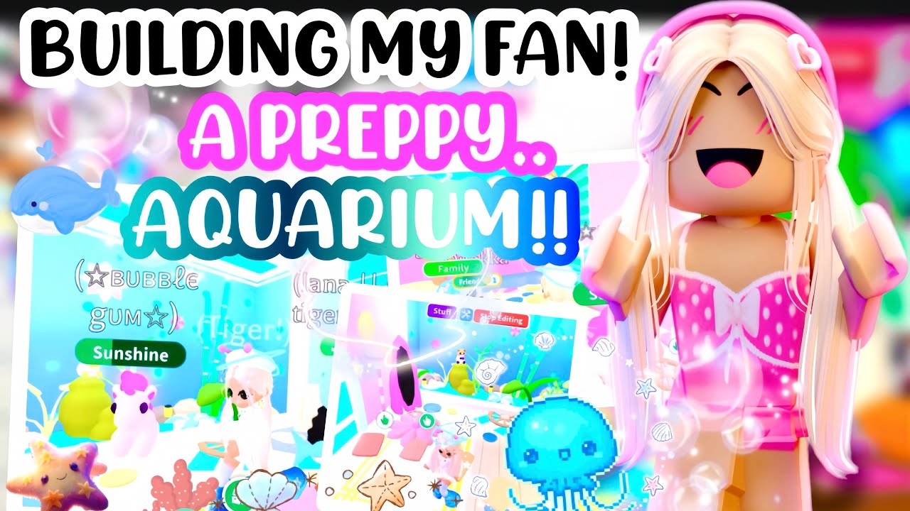 BUILDING MY FAN A PREPPY…AQUARIUM HOME!!🦭💕🪼SPEED BUILD! #adoptmeroblox ...