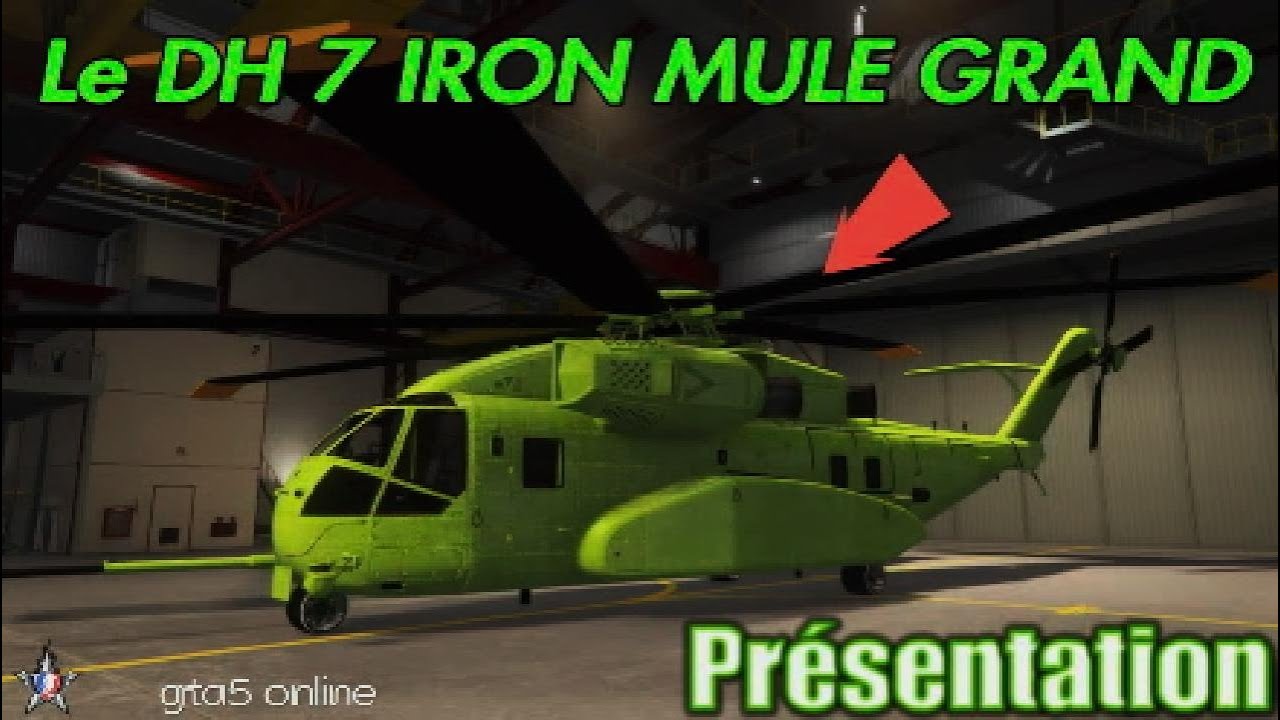 #CARGOBOB LE DH7 IRON MULE GRAND #BIENTOT GTA5 ONLINE 1 70 #gta5online# ...