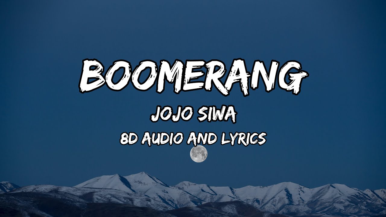 🎧JoJo Siwa - BOOMERANG (8D AUDIO) + (Lyrics)🎧 - YouTube