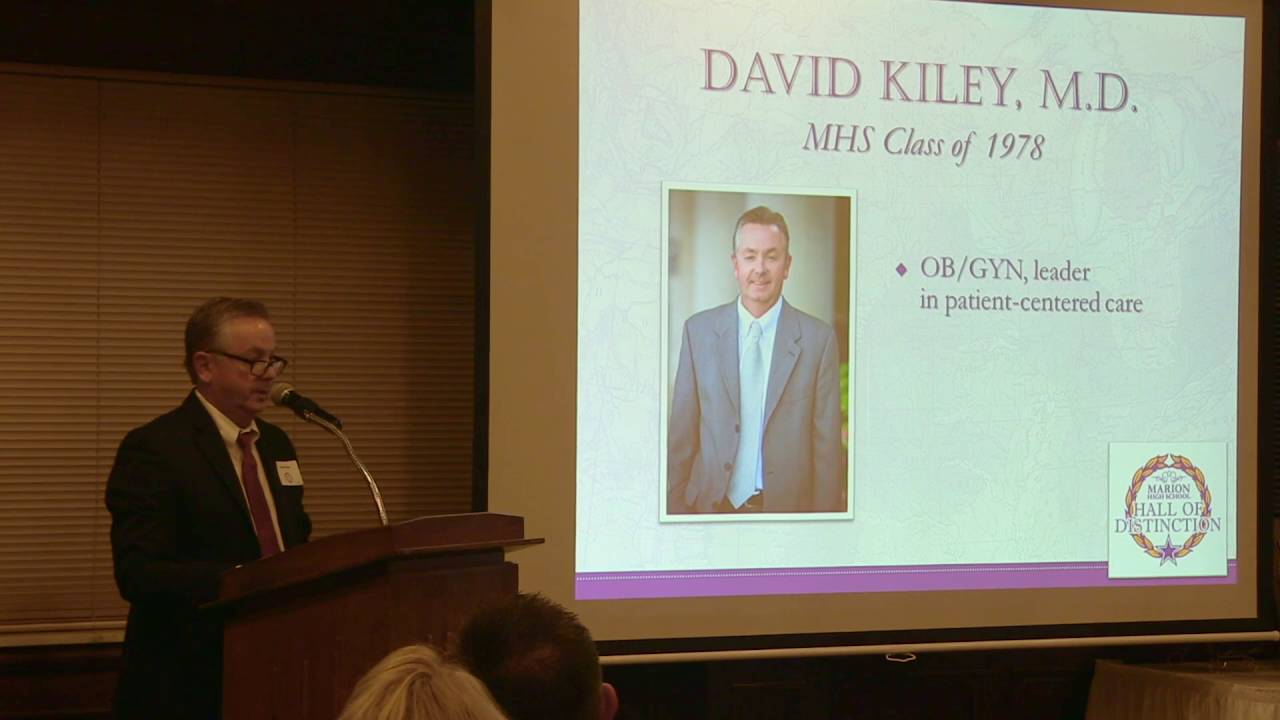 Dr. David Kiley Marion Giant Hall of Distinction! Class of 1978 - YouTube