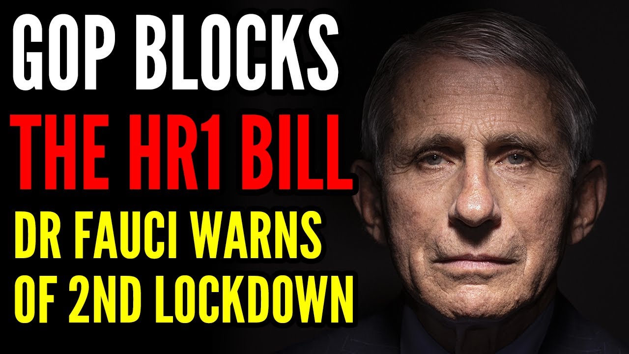 Senate GOP Members STRIKE DOWN the HR1 Bill, Dr. Fauci Suggests 2ND ...