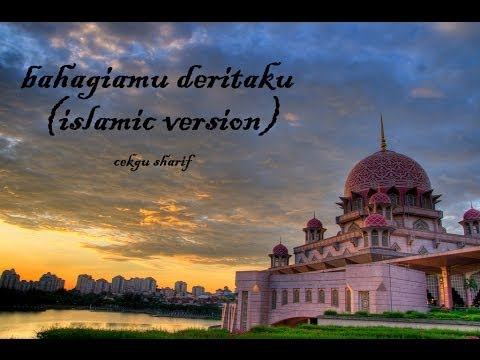 Bahagiamu Deritaku versi islamik (cekgu sharif)