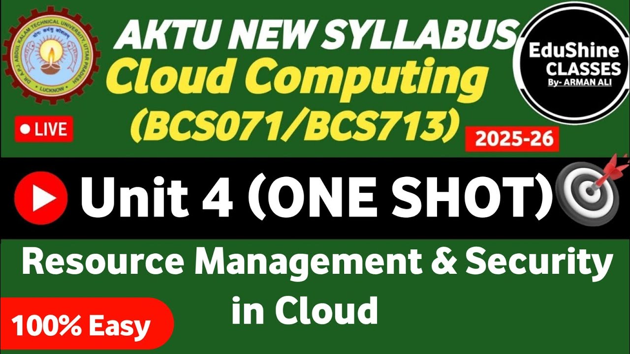 Cloud Computing Unit 4 One shot AKTU BCS071/BCS713 | Resource management and Security Unit 4 ...