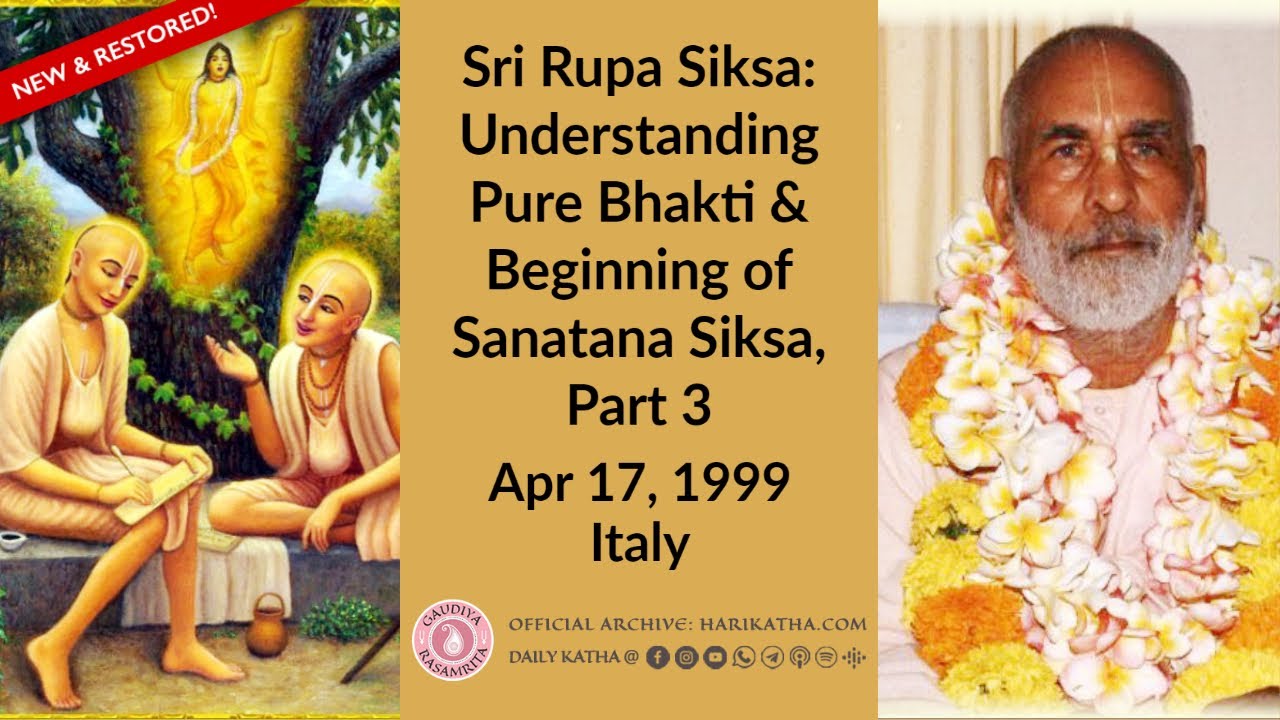 Sri Rupa Siksa: Understanding Pure Bhakti & Beginning of Sanatana Siksa ...