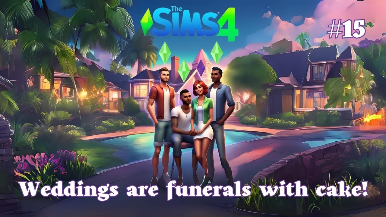 Sims 4 #15 Weddings are Funerals with Cake - YouTube