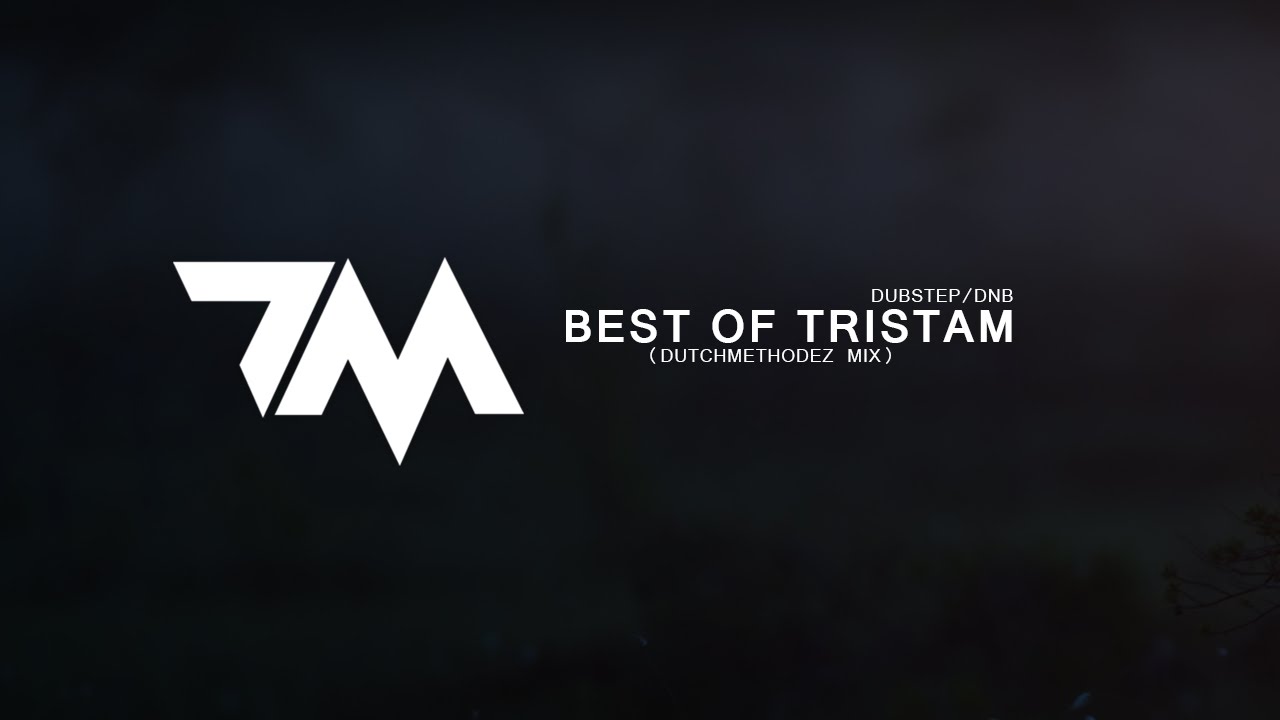 BEST OF TRISTAM MIX - YouTube