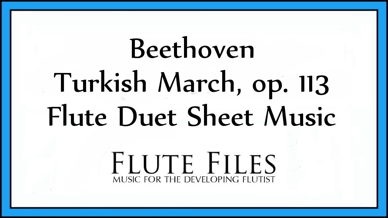 Beethoven - Turkish March, op. 113 - Flute Duet - YouTube