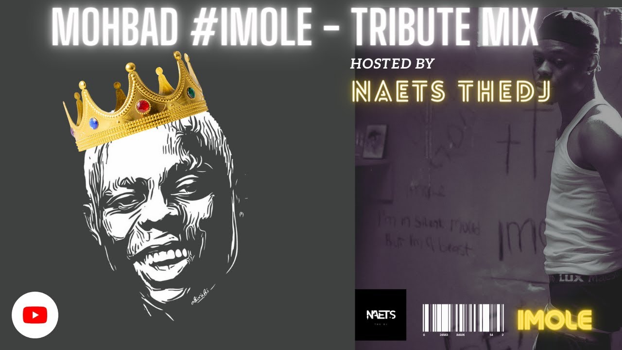 MOHBAD #iMOLE TRIBUTE MIX Hosted Naets TheDJ - YouTube