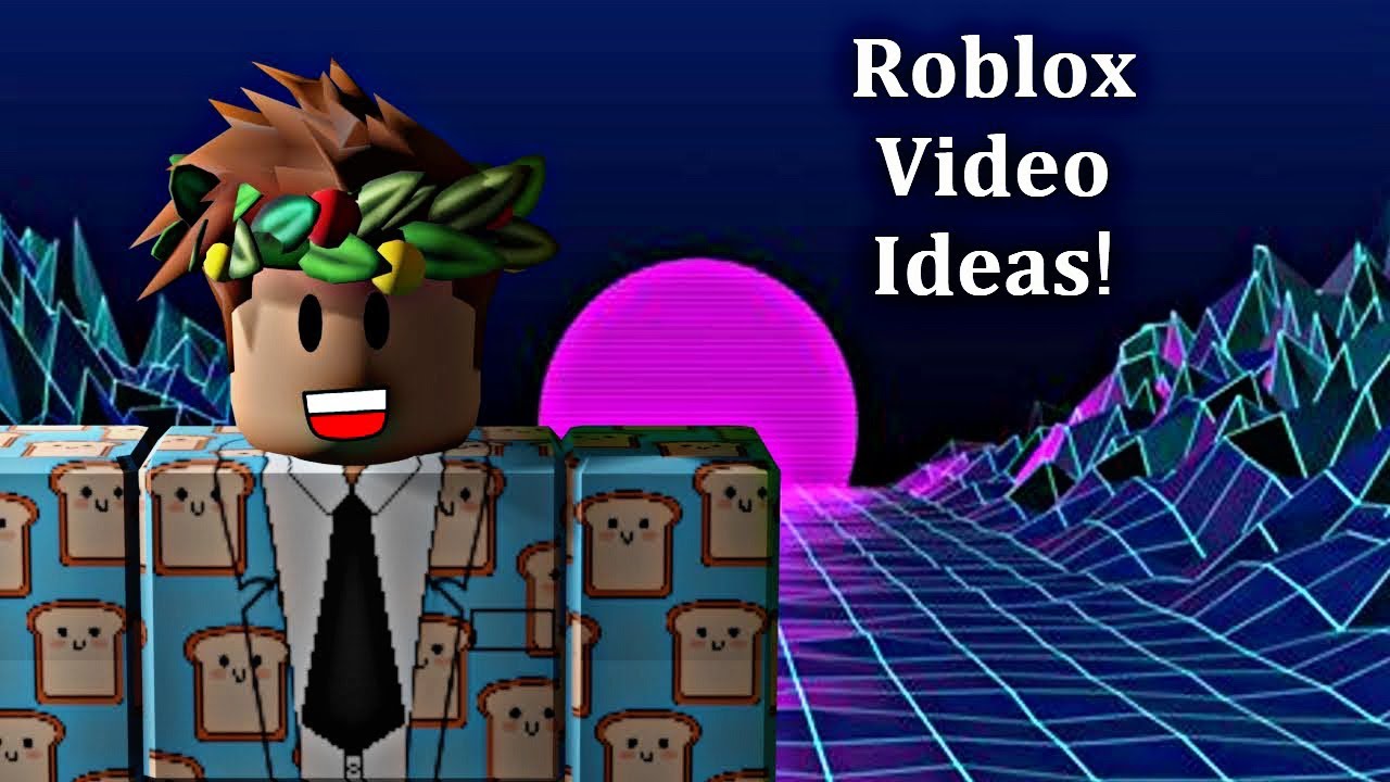Roblox Video Ideas - YouTube