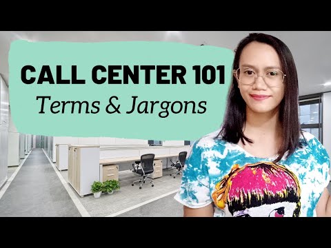 CALL CENTER 101: Basic Call Center Terms and Jargons