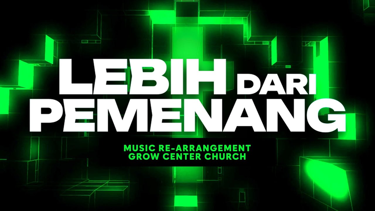 Lebih Dari Pemenang | Grow Center Church Bekasi | Rock Re-Arrangement ...