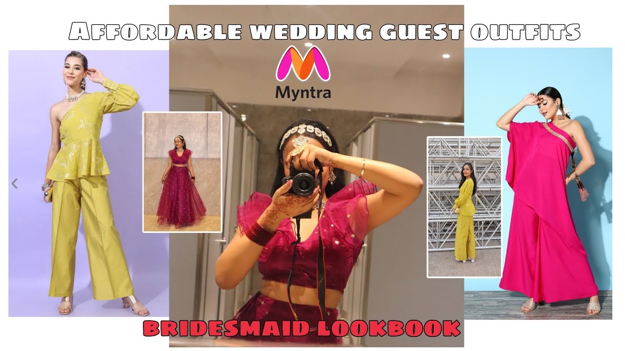 MYNTRA Wedding Guest Outfits | Ethnic wear haul | Bridesmaid Lookbook ...