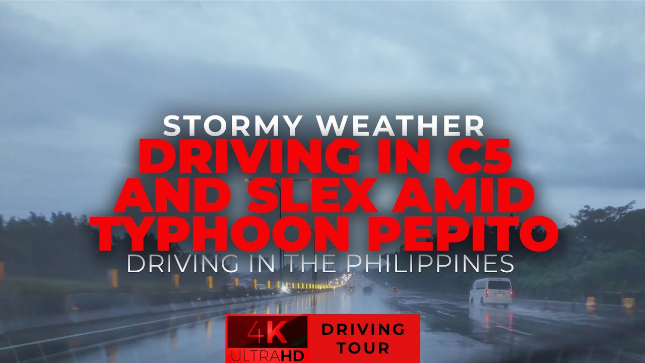 Driving Through Stormy Weather: C5 Taguig to SLEX Southwoods During ...