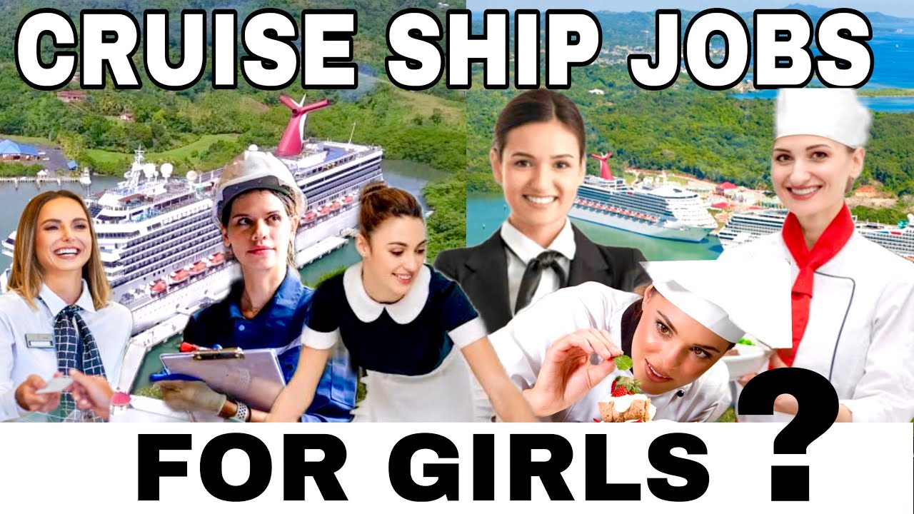 Cruise ship job for girls || Can girls work on a cruise ship ...