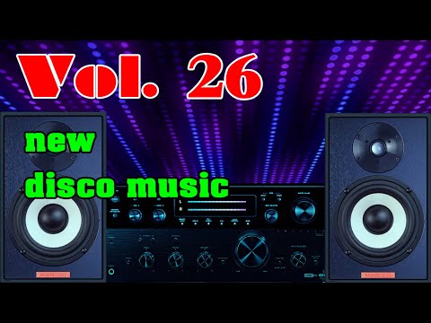 New Disco Music Vol 26, Italo Disco 70 80 90s, Nhạc Không Lời 2022