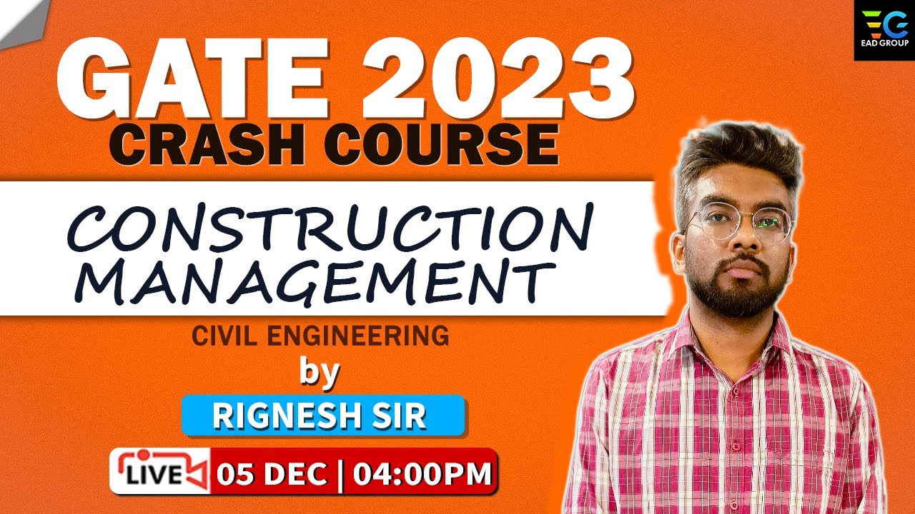 Construction Management Gate 2023 Crash Course Civil Engineering By Rignesh Sir Youtube 