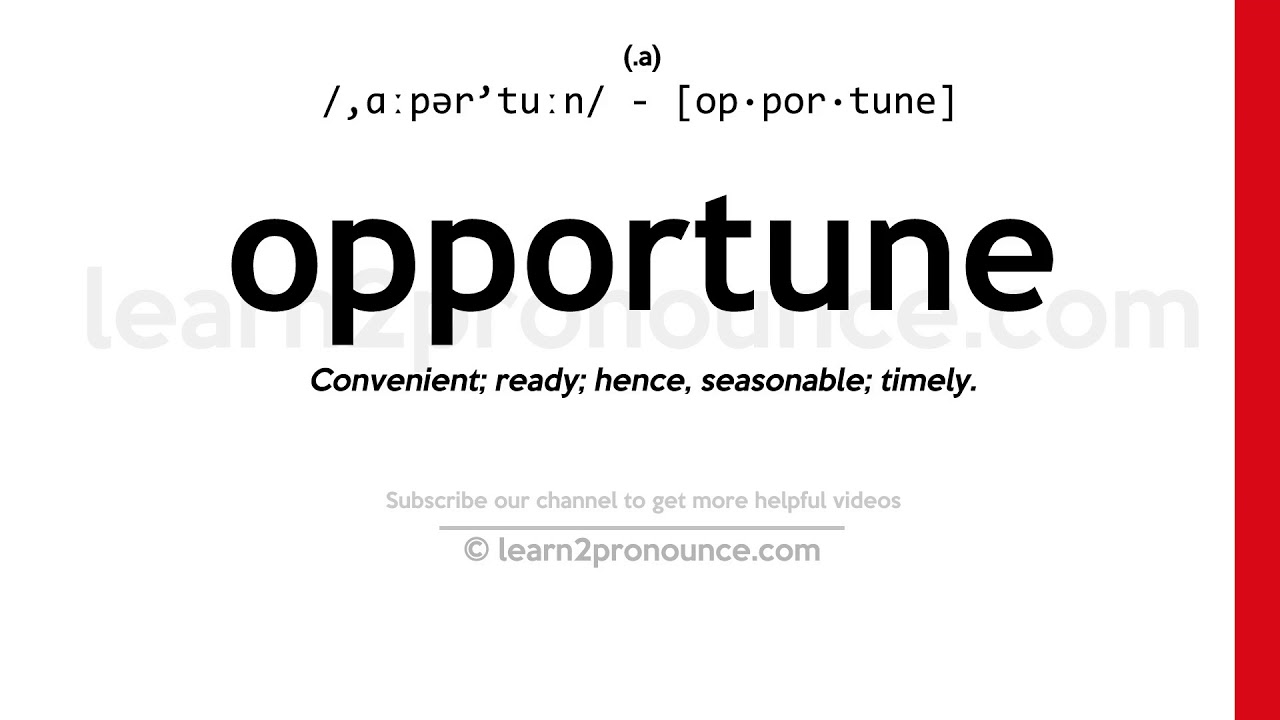 Pronunciation of Opportune | Definition of Opportune - YouTube
