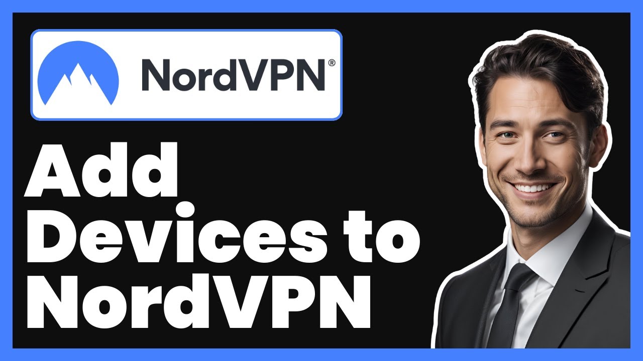 How to Add Devices to NordVPN - YouTube