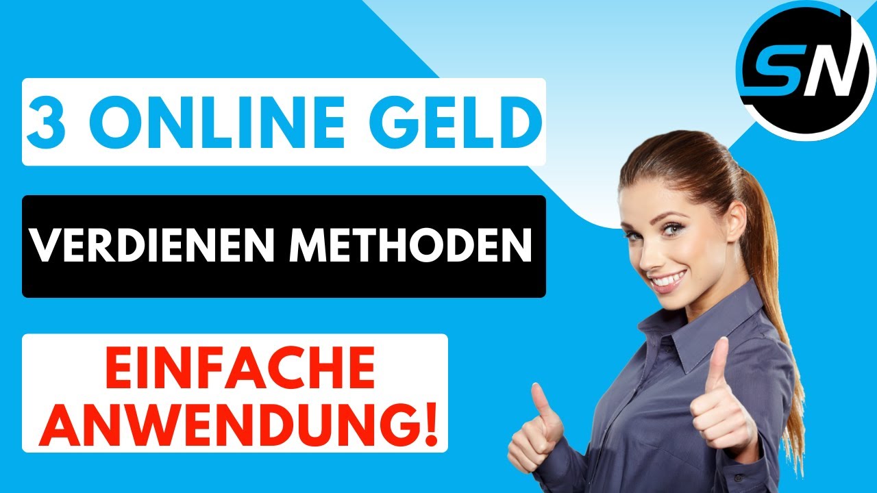 Mit Diesen 3 Methoden endlich Online Geld Verdienen! - YouTube
